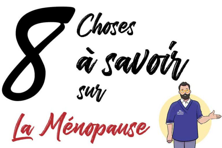 8 choses à savoir sur la ménopause - Ostéopathe à Paris 13 et Paris 15
